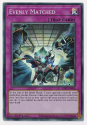 Evenly Matched (Super Rare) : SDBT-EN038 - Yu-Gi-Oh! Single Card